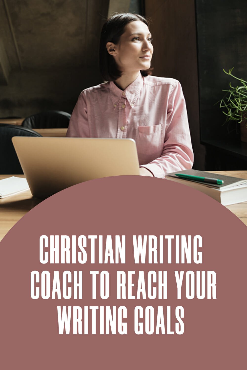 Christian Writing Coach to Reach Your Writing Goals - Training Authors ...